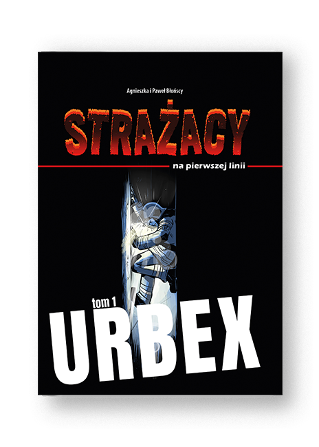 Komiks o strażakach ochotnikach – „Strażacy” | OSP, ZOSP, Straż pożarna